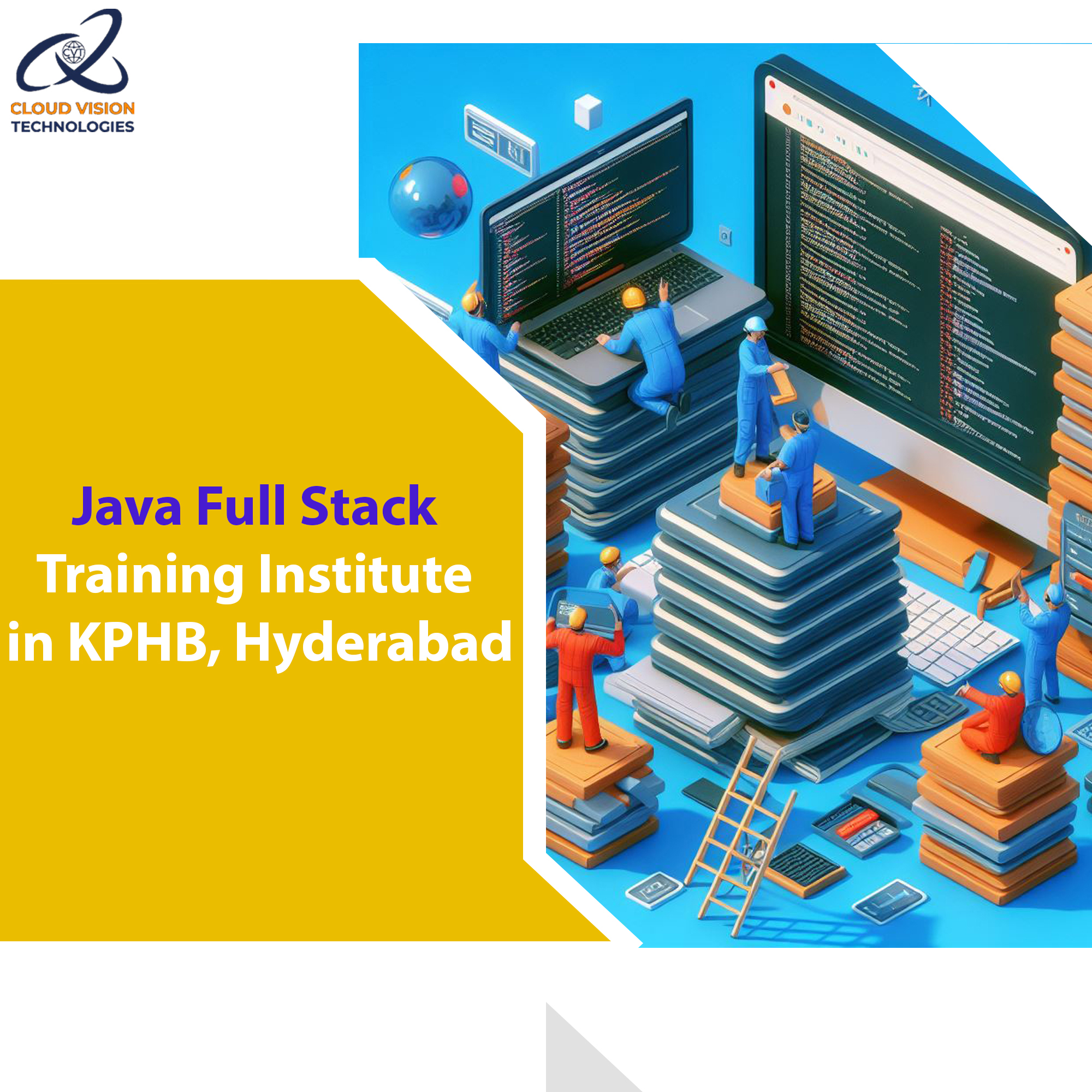 Java Full Stack Training Institute in KPHB, Hyderabad - Cloud Vision ...